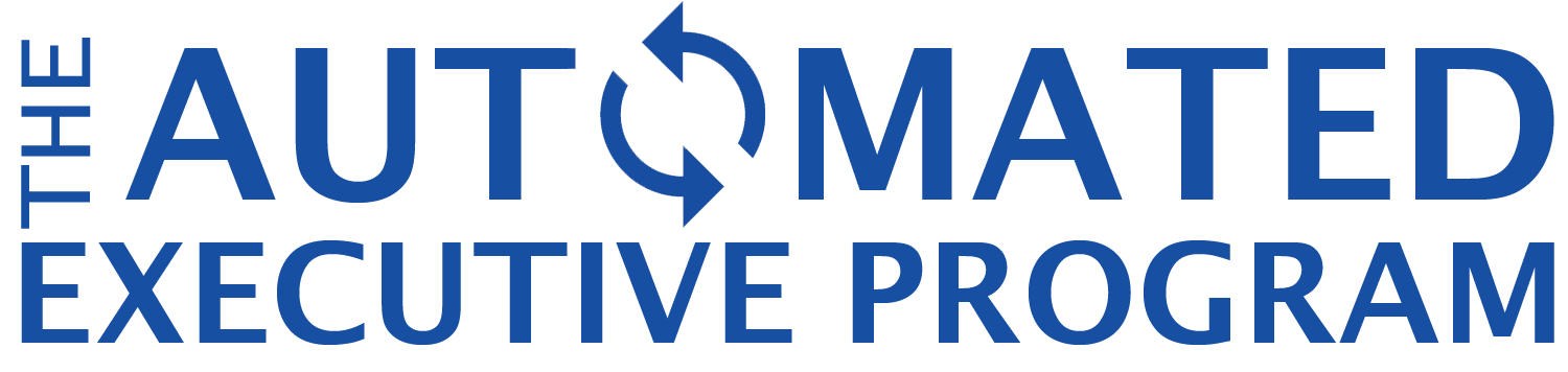 How It All Got Started: Launching The Automated Executive, LLC - The ...